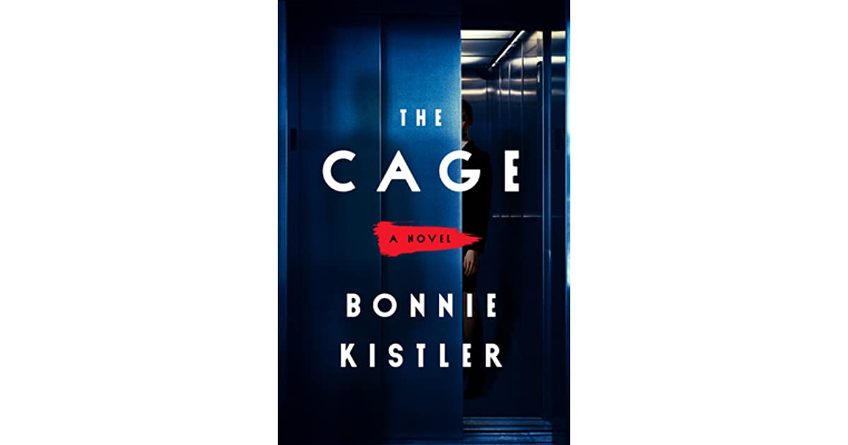 ‘The Cage’ by Bonnie Kistler is a very enjoyable mystery that will keep ...